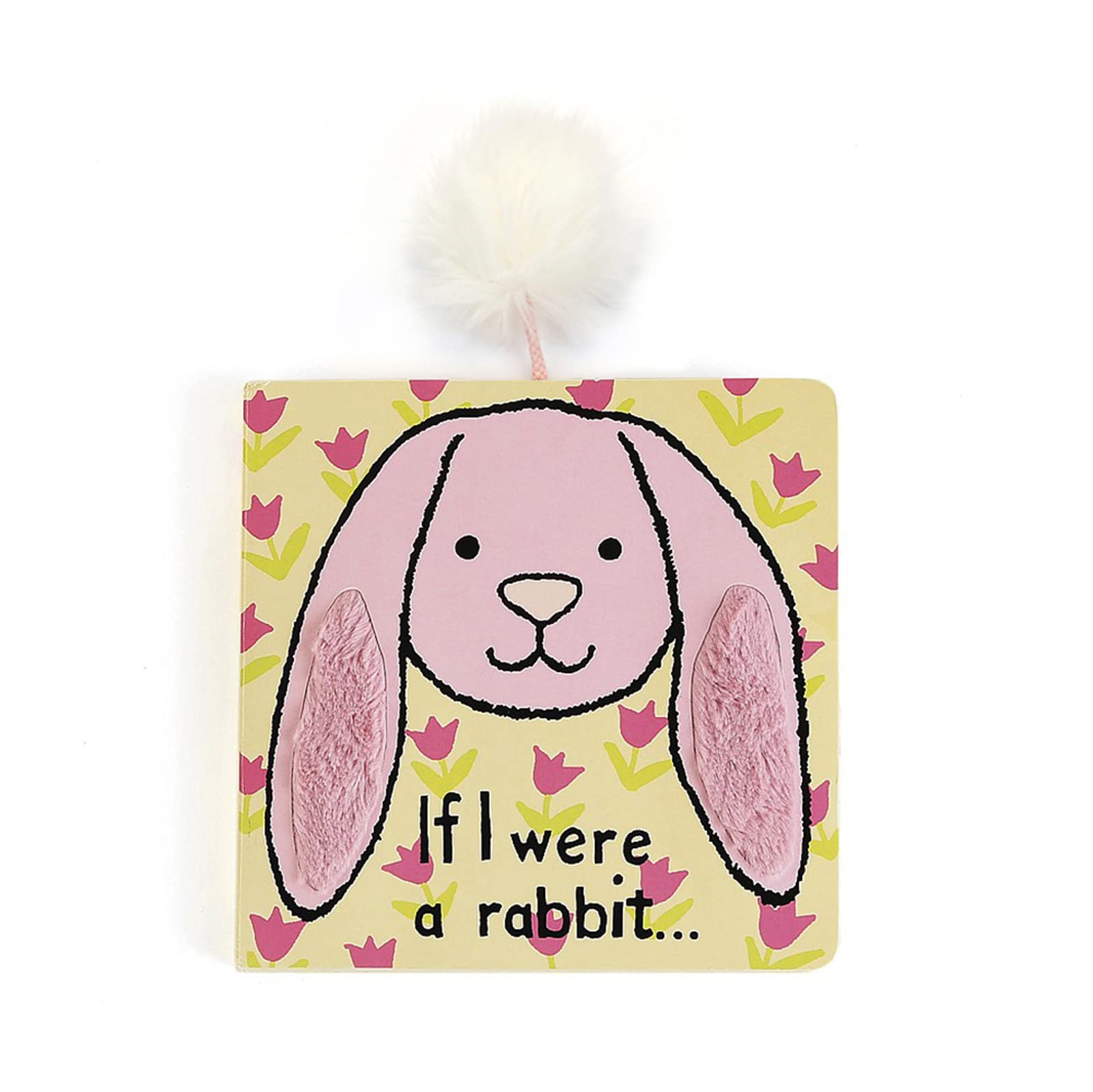 If I were a Rabbit: A Baby Touch and Feel Board Book by Jellycat, Tulip Pink Bunny | Children's Book | Baby Gift