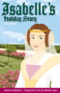 isabelle's holiday story (medieval maidens)