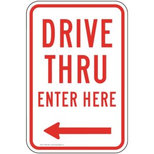 compliancesigns.com drive thru enter here [left arrow] reflective sign, 24x18 in. with center holes on 80 mil aluminum