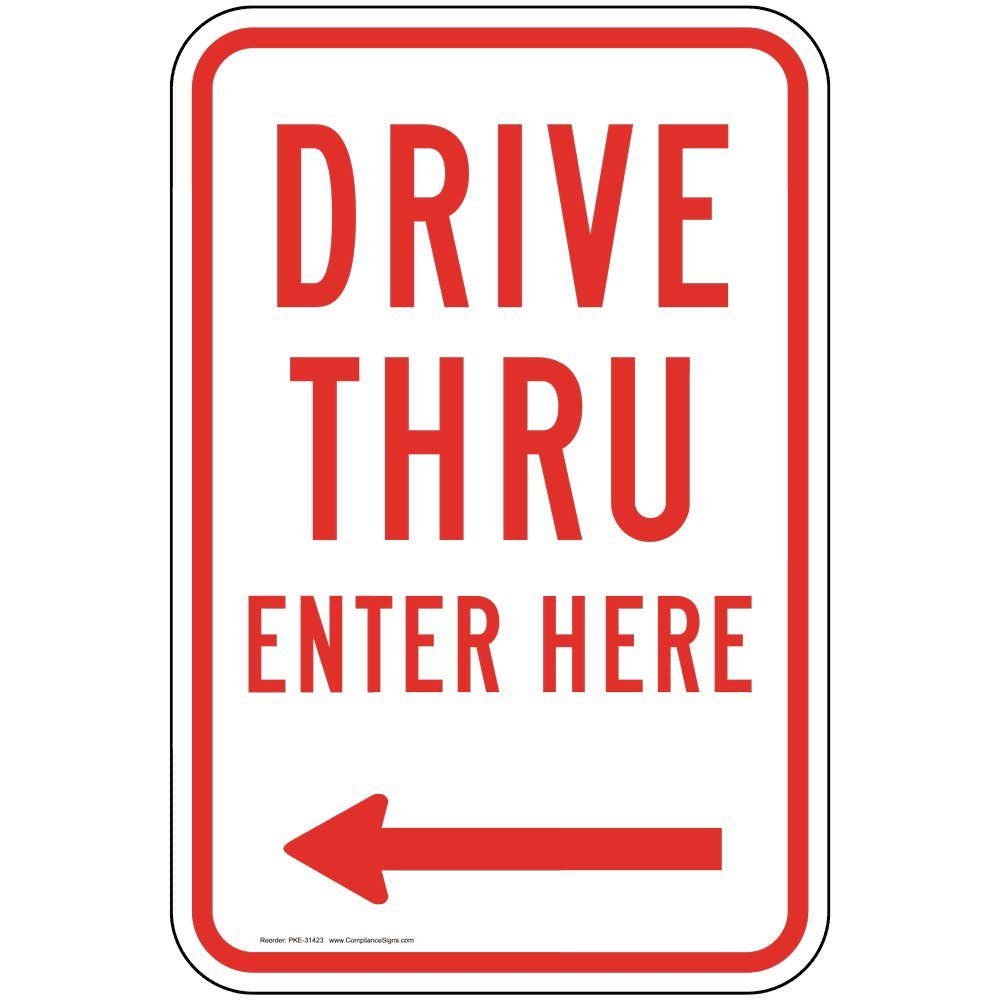 ComplianceSigns.com Drive Thru Enter Here [Left Arrow] Reflective Sign, 24x18 in. with Center Holes on 80 mil Aluminum