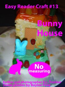 bunny house (easy reader crafts book 13)