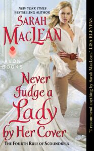 never judge a lady by her cover: the fourth rule of scoundrels (rules of scoundrels book 4)