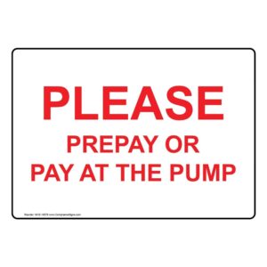 compliancesigns.com please prepay or pay at the pump label decal, 5x3.5 in. 4-pack vinyl for fuel