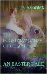 the eggstravaganza of eggerlund: an easter tale (myths of the middle lands book 2)