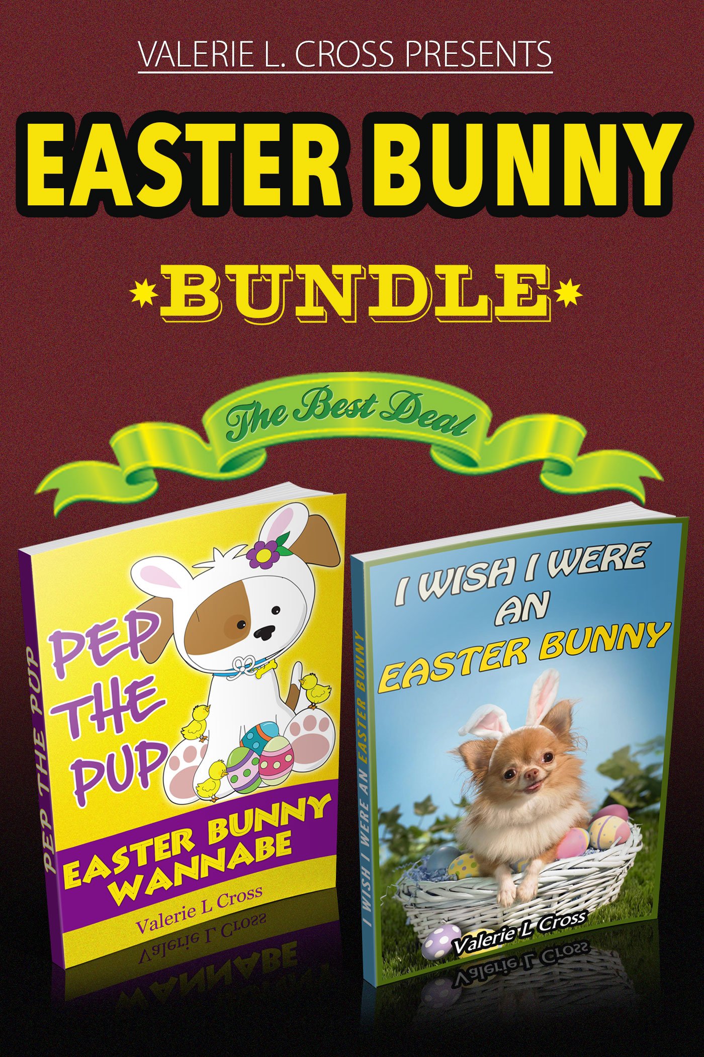 Easter Bunny Bundle: I Wish I Were an Easter Bunny & Pep the Pup - Easter Bunny Wannabe