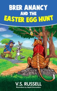 brer anancy and the easter egg hunt (the adventures of brer anancy book 2)