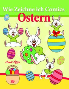 zeichnen bücher: wie zeichne ich comics - ostern (zeichnen für anfänger bücher 39) (german edition)