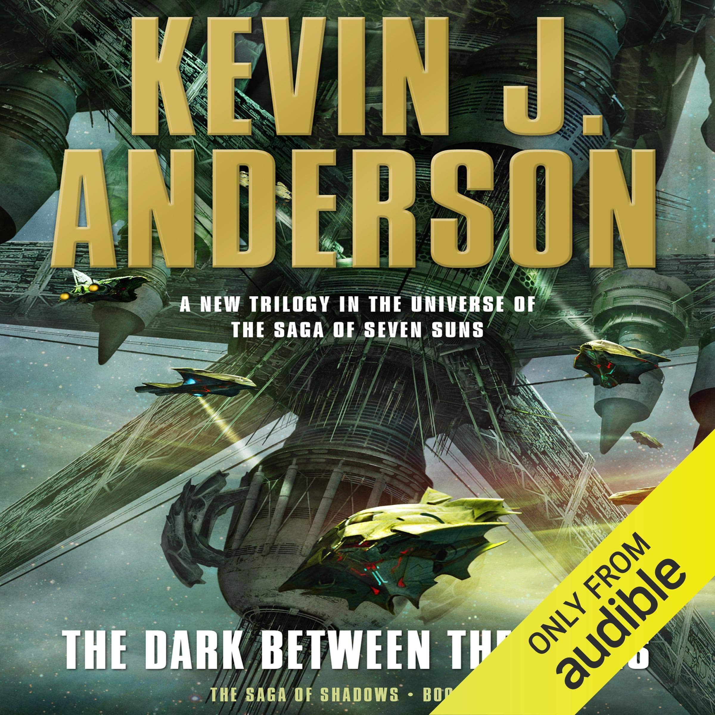 The Dark Between the Stars: The Saga of Shadows, Book One