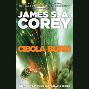 cibola burn: the expanse, book 4