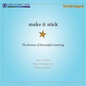 make it stick: the science of successful learning