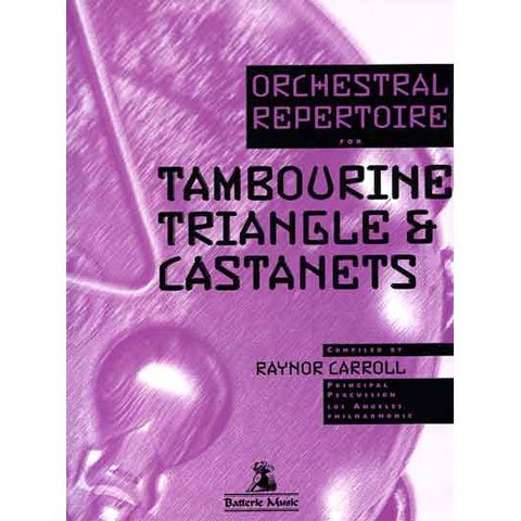 Orchestral Repertoire - Tambourine - Triangle - Castanets