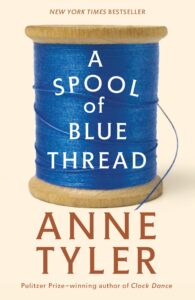 a spool of blue thread: a novel