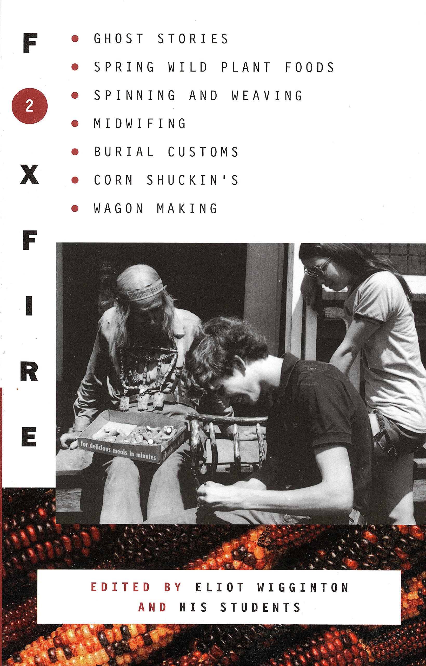 A Complete Foxfire Series 14-Book Collection Set with Anniversary Editions (Volumes 1, 2, 3, 4, 5, 6, 7, 8, 9, 10, 11 and 12 plus 40th and 45th Anniversay Editions)