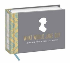 quips and wisdom from jane austen what would jane do (hardback) - common