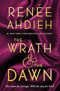 the wrath & the dawn (the wrath and the dawn book 1)