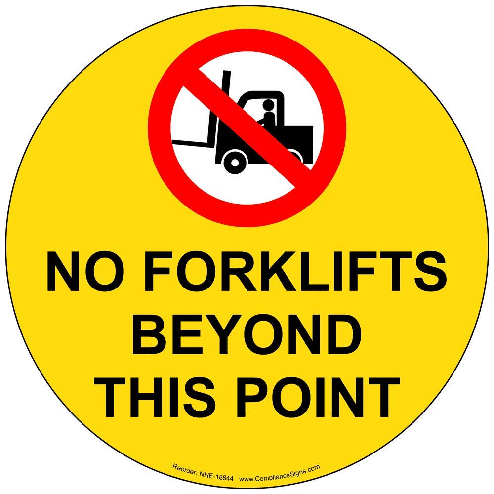 ComplianceSigns.com No Forklifts Beyond This Point Floor Label Decal, 18 in. Heavy-Traffic Vinyl for Machinery