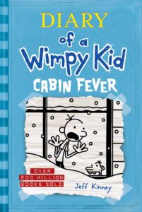 cabin fever (diary of a wimpy kid #6) (volume 6)