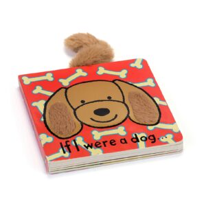 Jellycat If I were a Dog: A Baby Touch and Feel Board Book Children's Book | Baby Gift