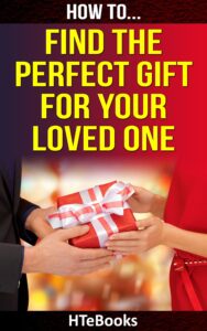 how to find the perfect gift for your loved one ("how to" books)