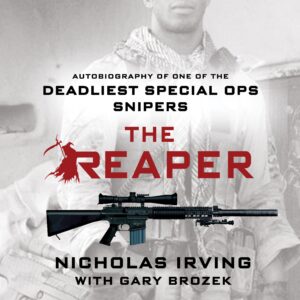 the reaper: autobiography of one of the deadliest special ops snipers