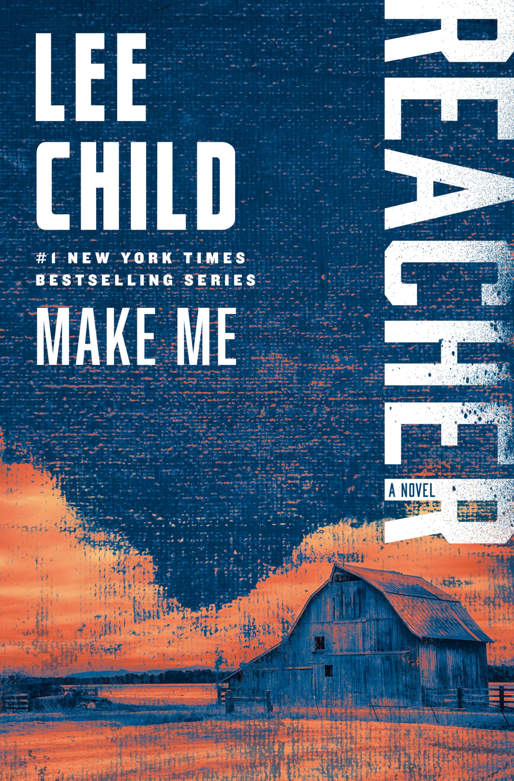 Make Me (with bonus short story Small Wars): A Jack Reacher Novel