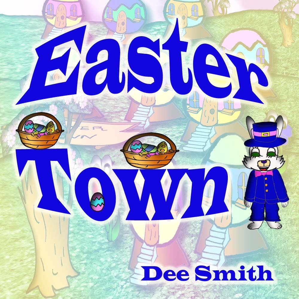 Easter Town: An Easter Picture Book for Children featuring the Easter Bunny