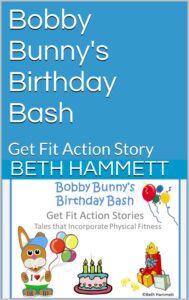 bobby bunny's birthday bash: get fit action story