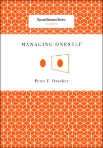 managing oneself (harvard business review classics)