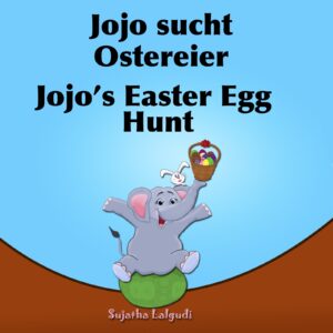 kinderbücher: jojo sucht ostereier.jojo's easter egg hunt: bilderbuch für kinder,illustrierte kinderbuch bilderbuch,(kinderbuch deutsch englisch) zweisprachiges ... deutsch-englisch 11) (german edition)