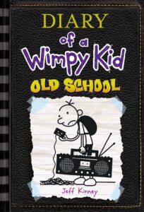 old school (diary of a wimpy kid #10)