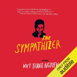 the sympathizer: a novel