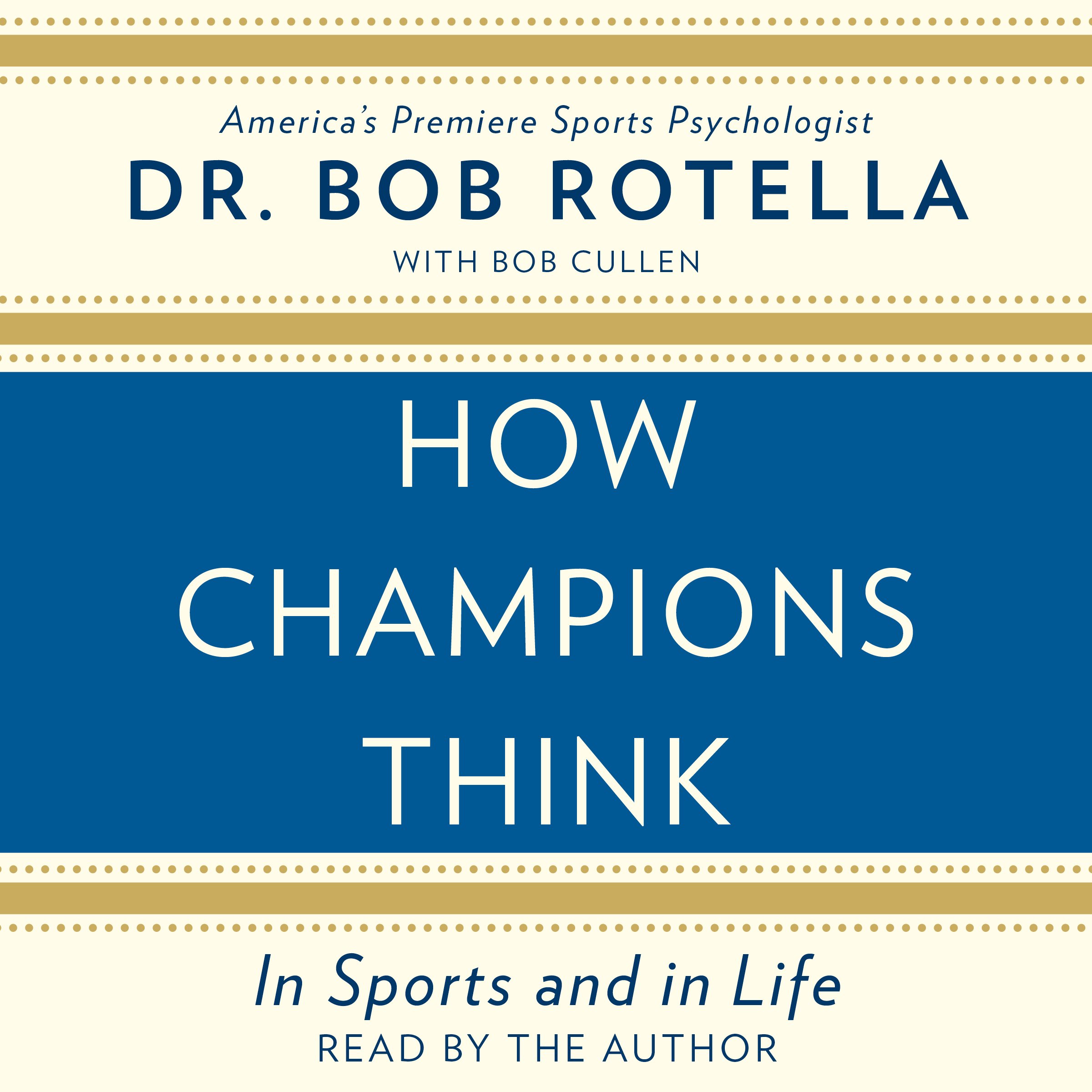 How Champions Think: In Sports and in Life