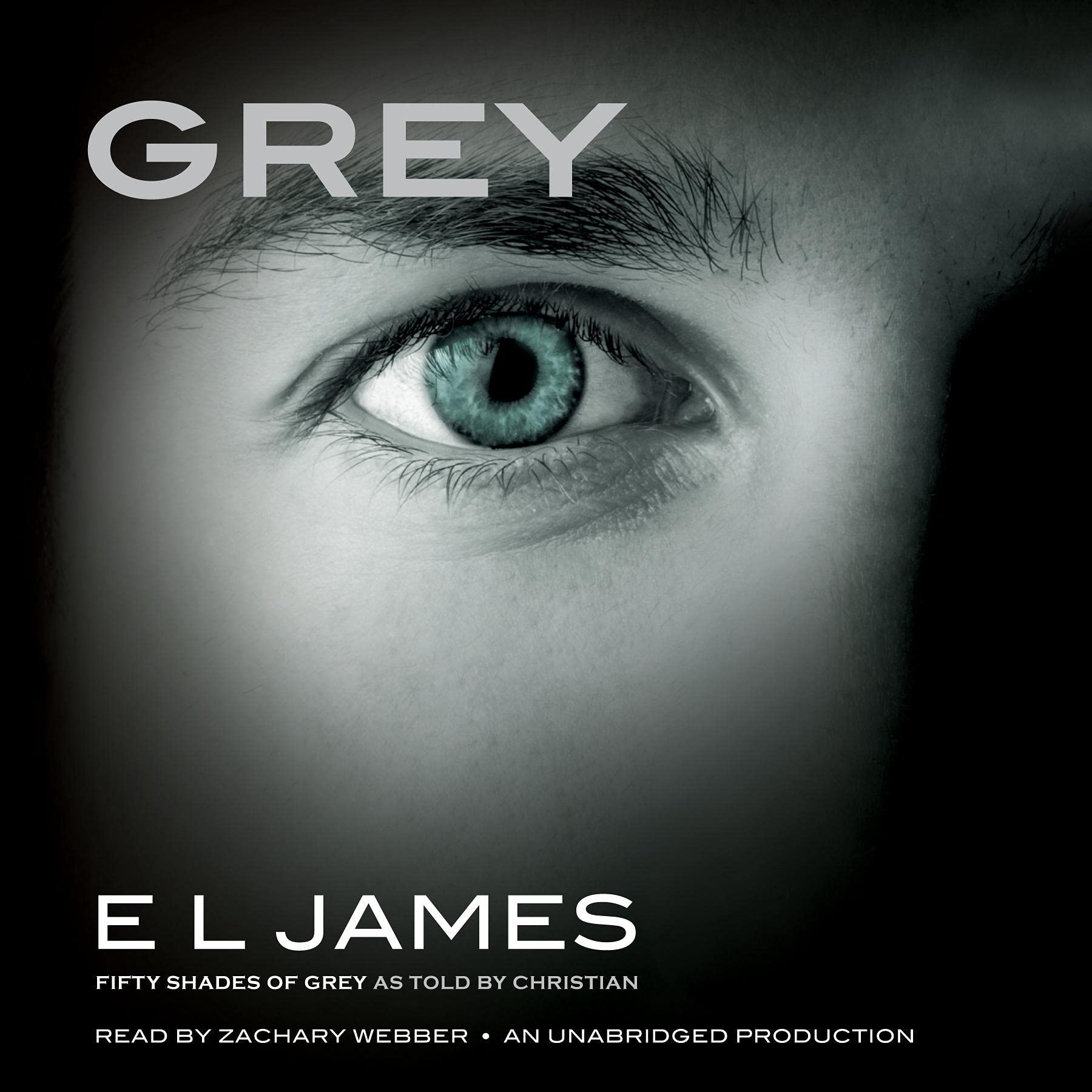 Grey: Fifty Shades of Grey as Told by Christian