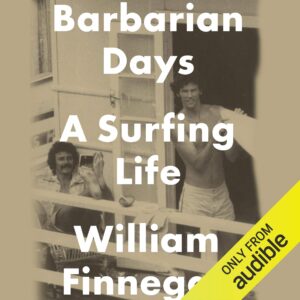 barbarian days: a surfing life