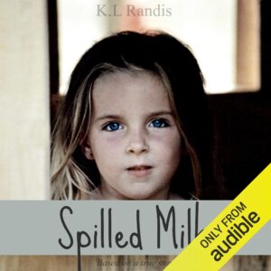 spilled milk: based on a true story