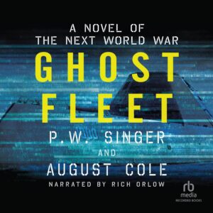 ghost fleet: a novel of the next world war