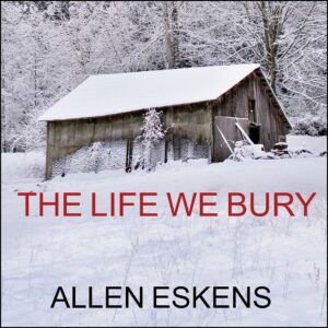 the life we bury