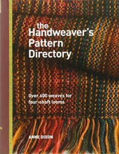 the handweaver's pattern directory by dixon, anne (2007) spiral-bound