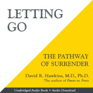 letting go: the pathway of surrender