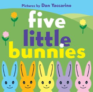 five little bunnies: an easter and springtime book for kids