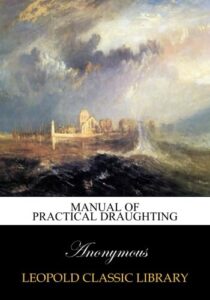 manual of practical draughting