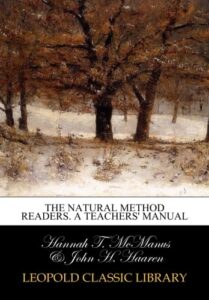 the natural method readers. a teachers' manual