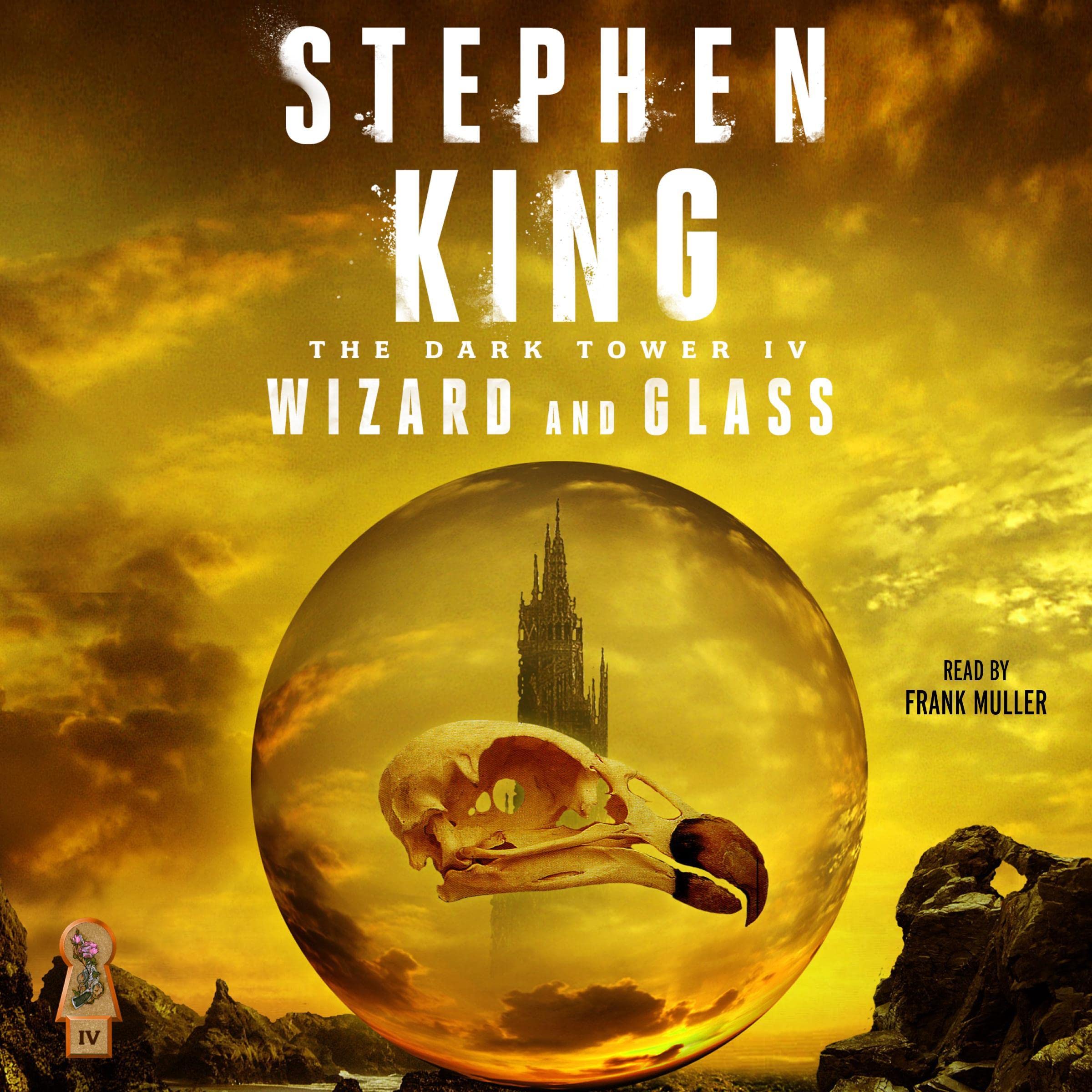 The Dark Tower IV: Wizard and Glass