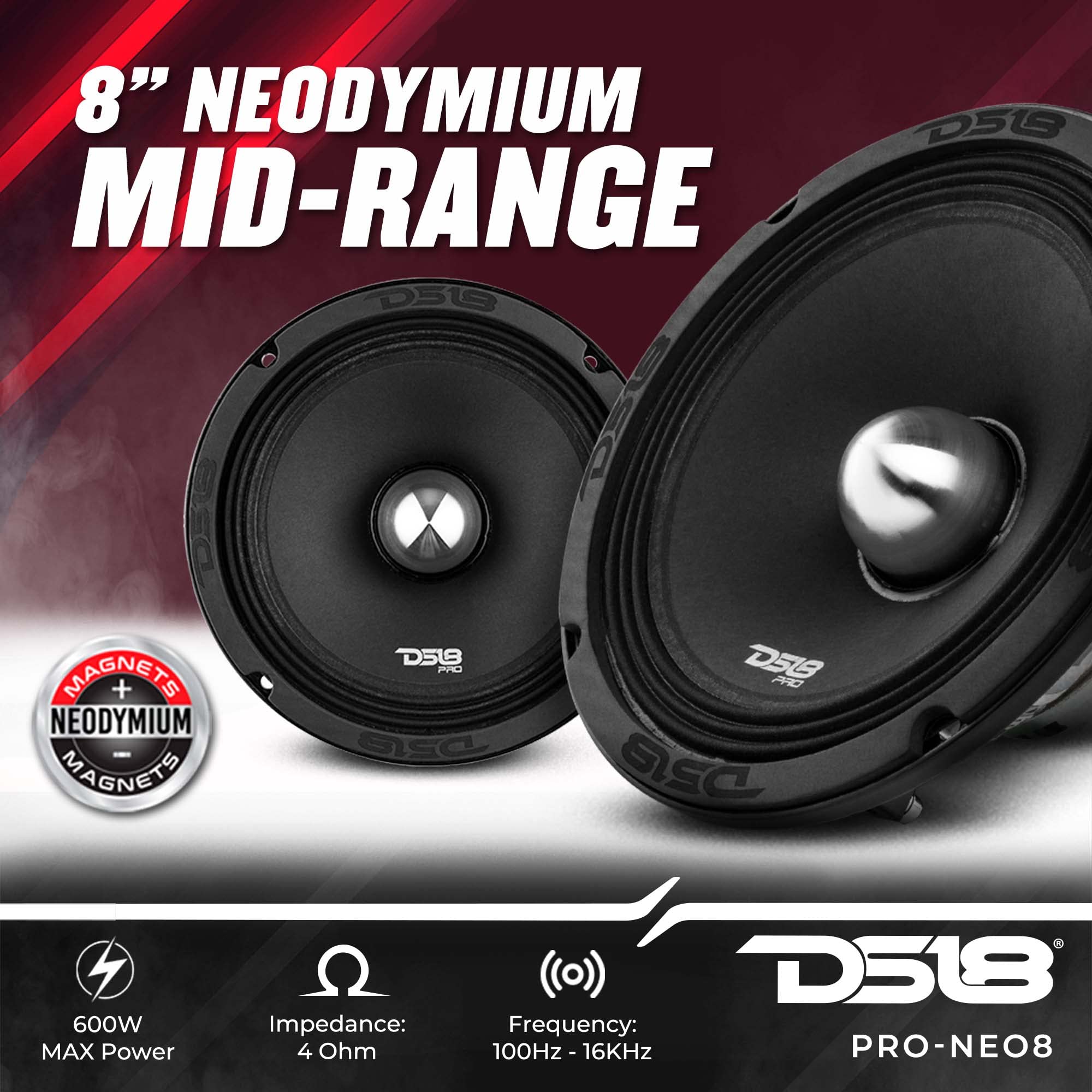 DS18 PRO-NEO8 Loudspeaker - 8", Midrange, Heavy Duty Aluminum Basket, 600W Max, 300W RMS, 4 Ohms, Neodymium Magnet - The Most Elegant Neodymium Full Range Loudspeakers Available