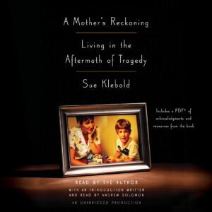 a mother's reckoning: living in the aftermath of tragedy