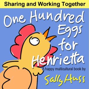 one hundred eggs for henrietta (adorable multicultural bedtime story/ children's picture book about working together)