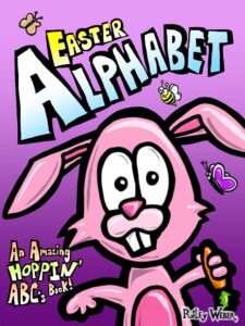 easter alphabet: an amazing hoppin' abc's book! (amazing alphabet books!)