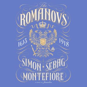 the romanovs: 1613-1918