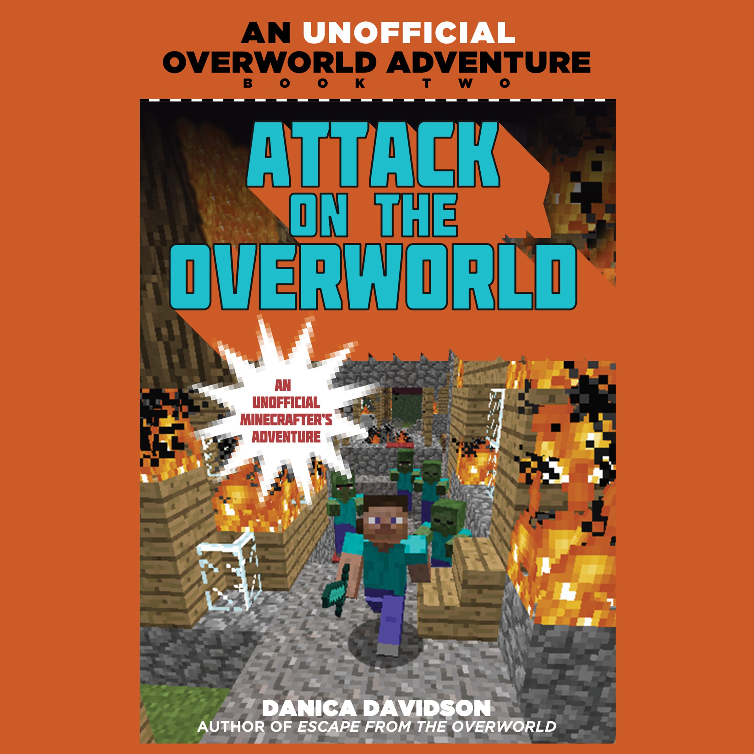 Attack on the Overworld: An Unofficial Overworld Adventure, Book 2