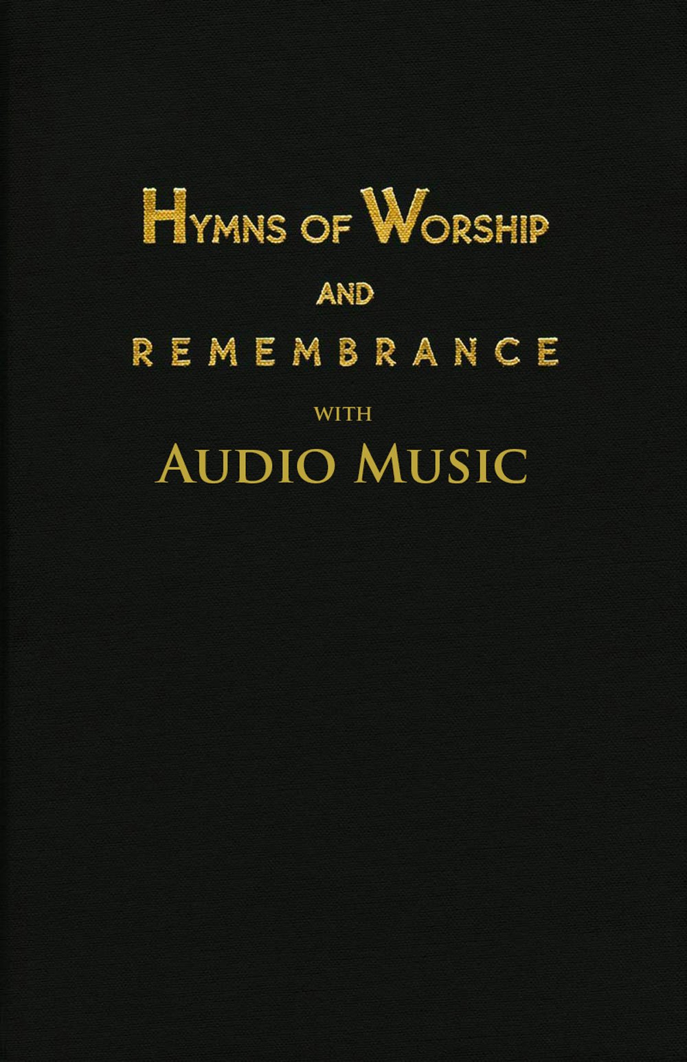 Hymns of Worship and Remembrance with audio music